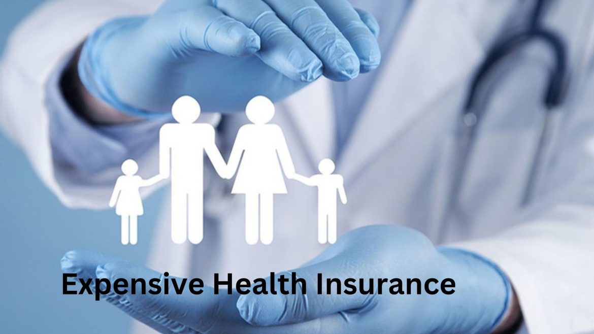 What Is the Most Expensive Health Insurance?